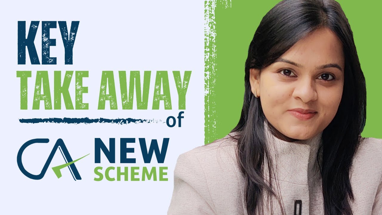Key Take Away of CA New Scheme | CA Course Details | CA New Syllabus ...