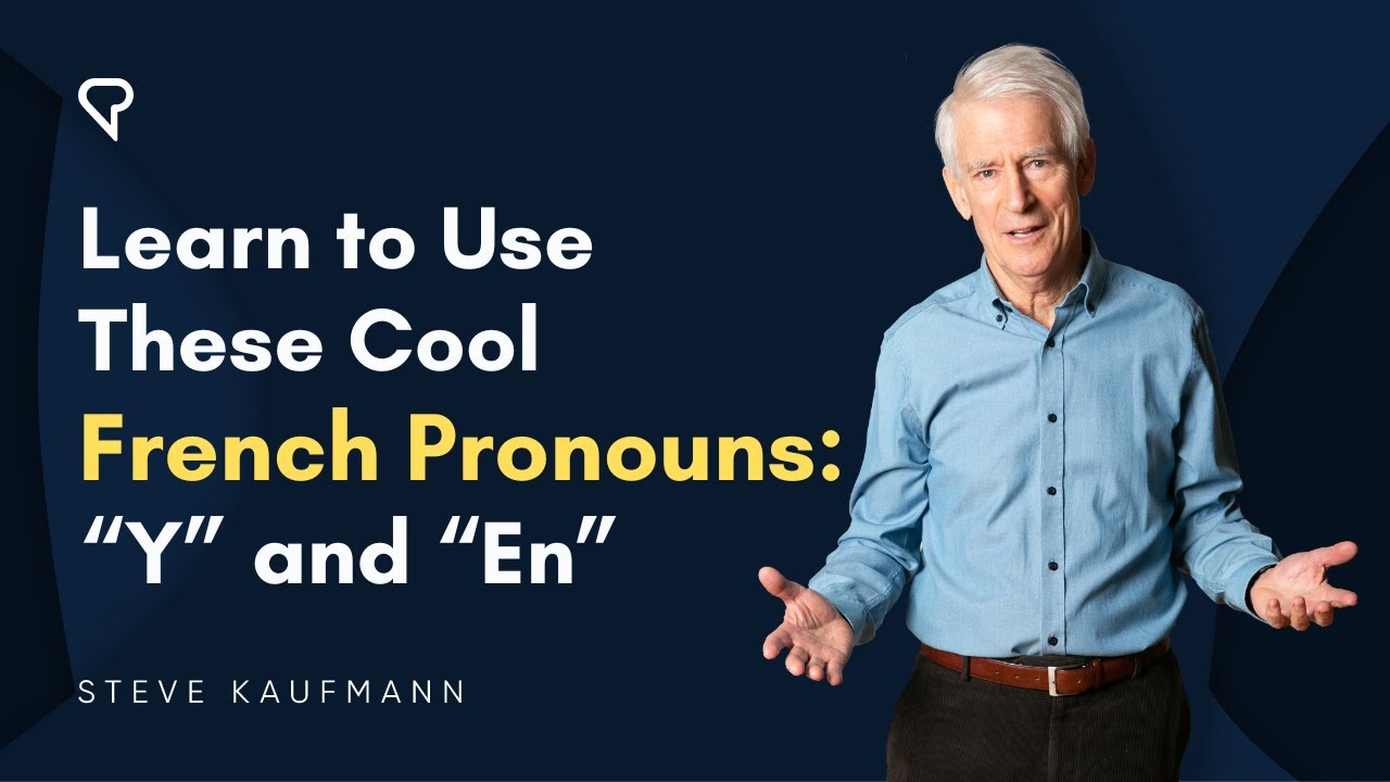 Learn to Use These Cool French Pronouns: “Y” and “En” - YouTube