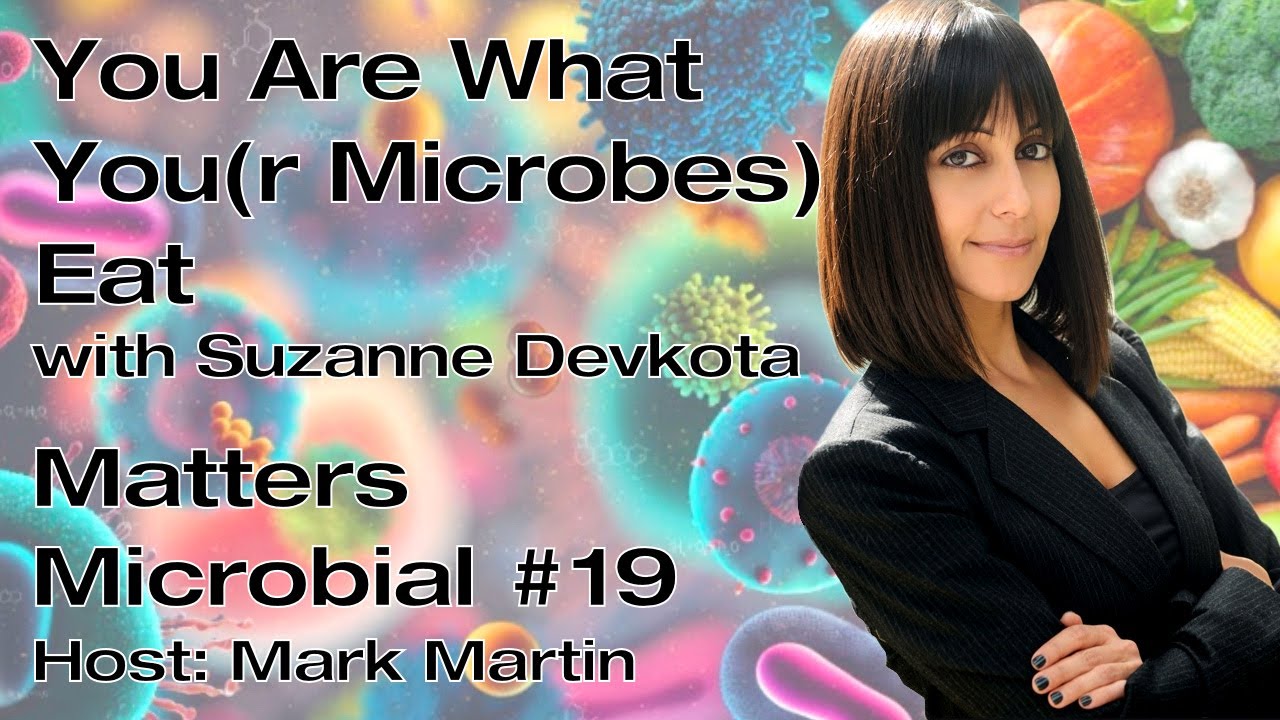 Matters Microbial #19: You are what you(r microbes) eat - YouTube