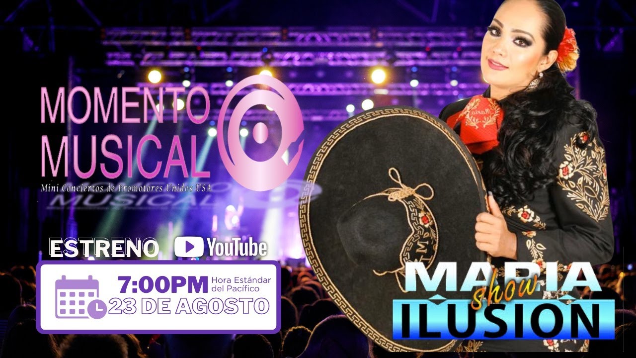 Momento Musical con Maria Ilusion - YouTube