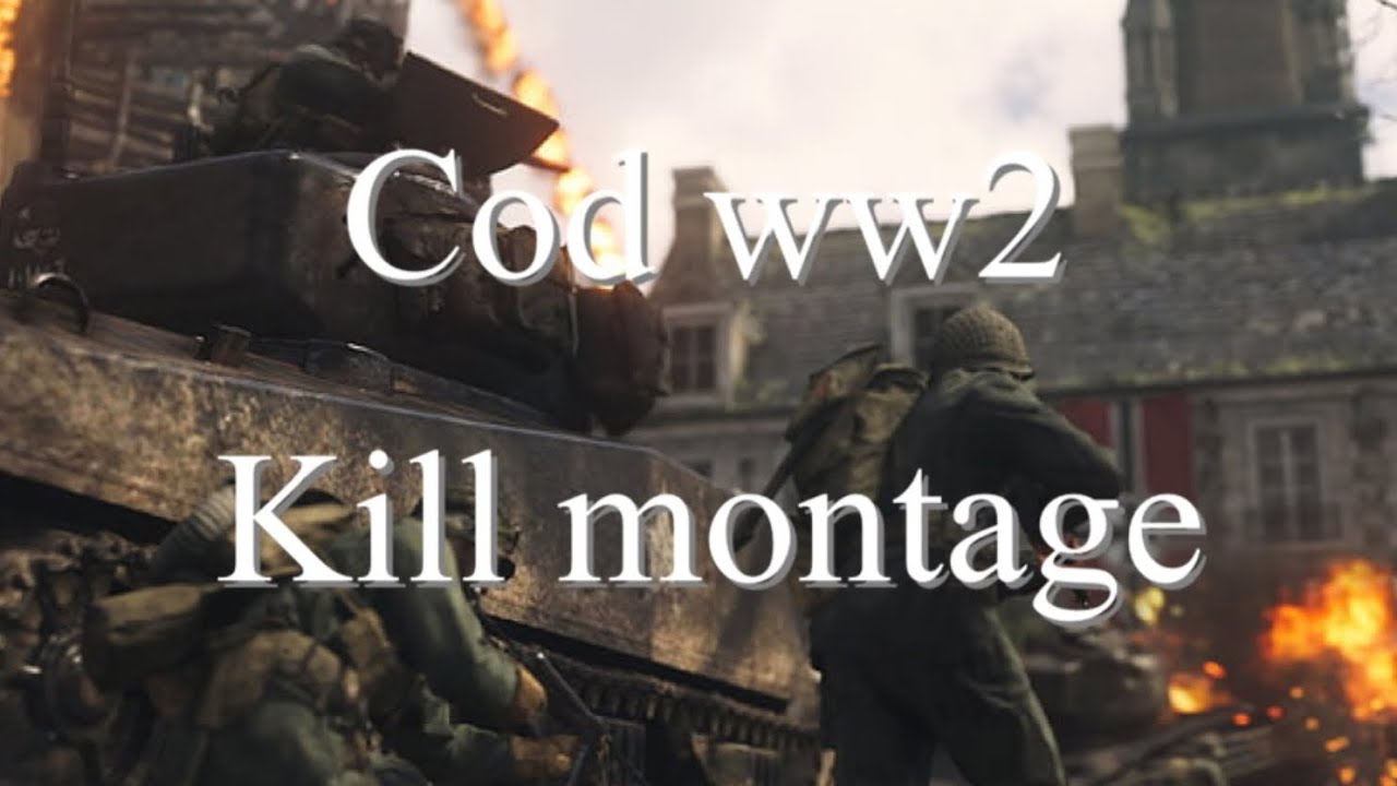 COD WW2-kill montage - YouTube
