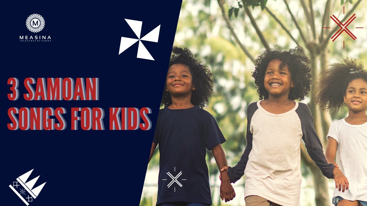 LEARN SAMOAN: 3 Samoan Songs for kids - YouTube