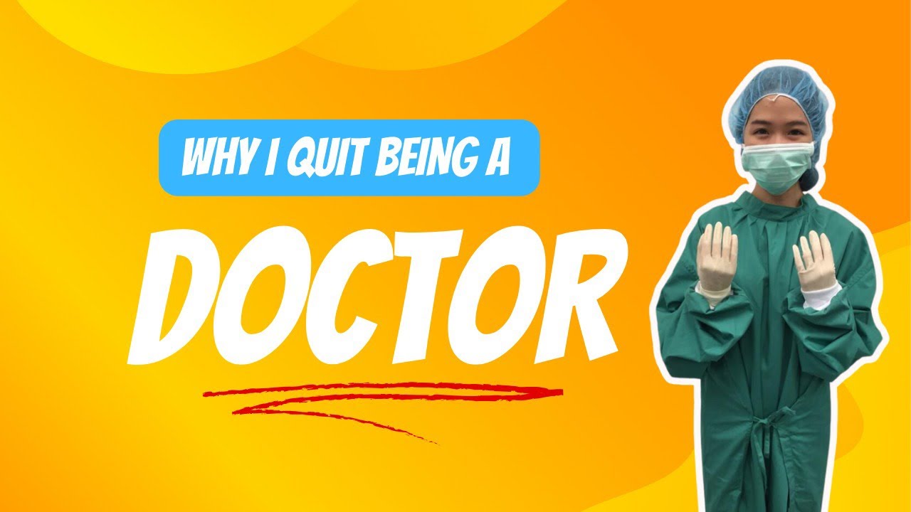 Why I Left Medicine: Quit being a doctor forever - YouTube