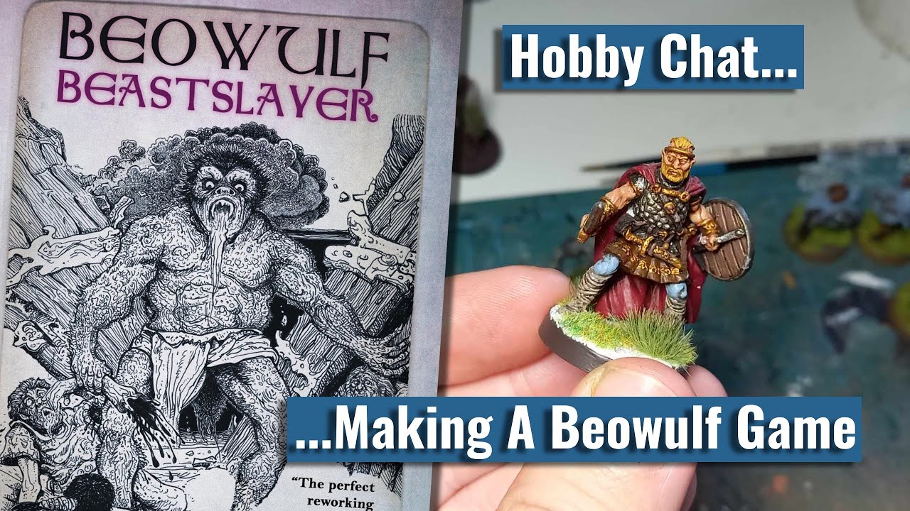More Dark Age Hobby & Making A Beowulf-Themed Mini-Game | Hobby Chat ...