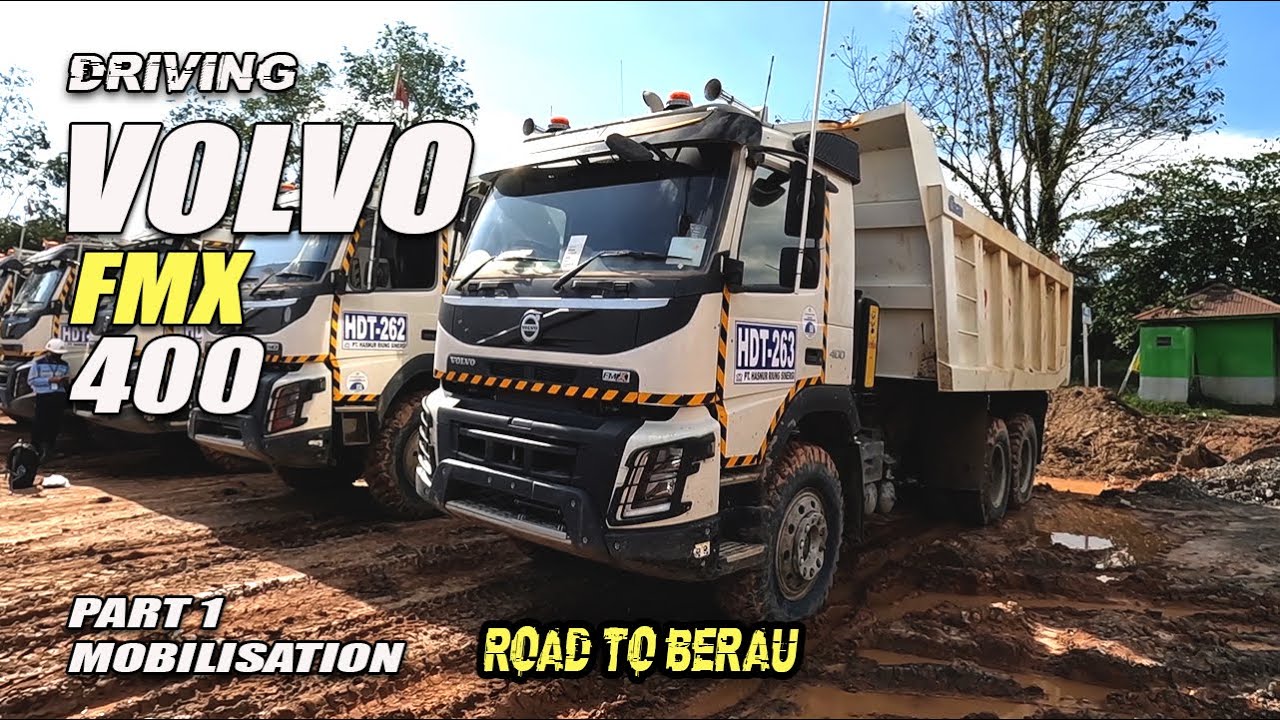 DRIVING VOLVO FMX 400 [BERAU] PART 1 - YouTube