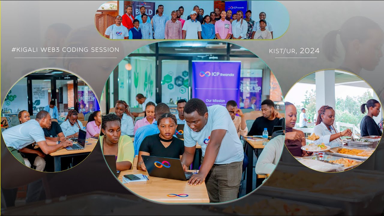 KIGALI WEB3 CODING SESSION at UNIPOD, KIST/UR 2024 || ICP Rwanda vs ...