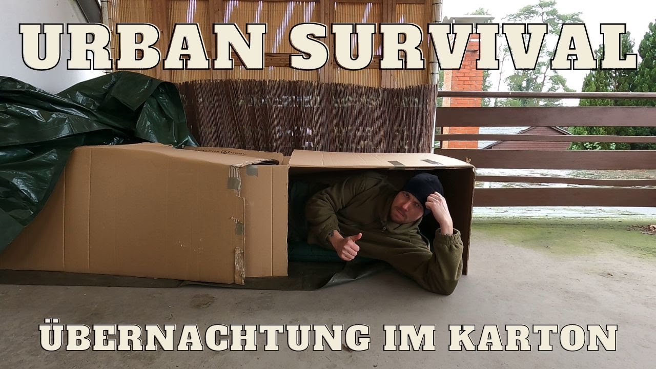 Übernachtung im Karton Urban Survival | Cardboard Tent | Hobo Shelter ...