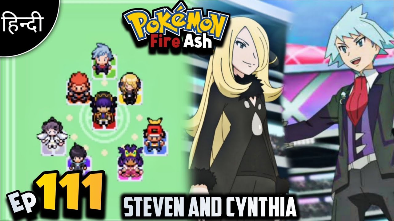 Ash vs Steven || Ash vs Cynthia Pokemon Fire Ash Ep 111 in Hindi - YouTube