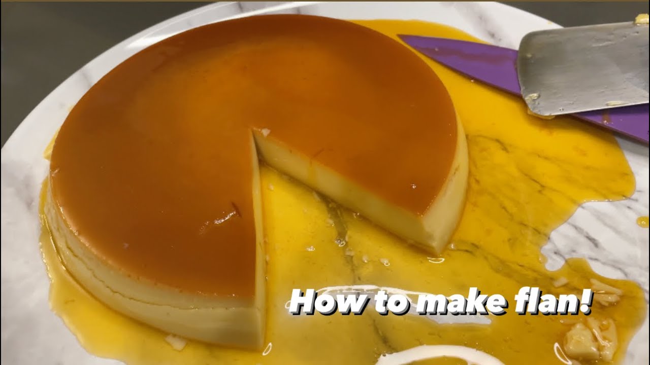 How to Make Flan (Beginner Friendly) - YouTube