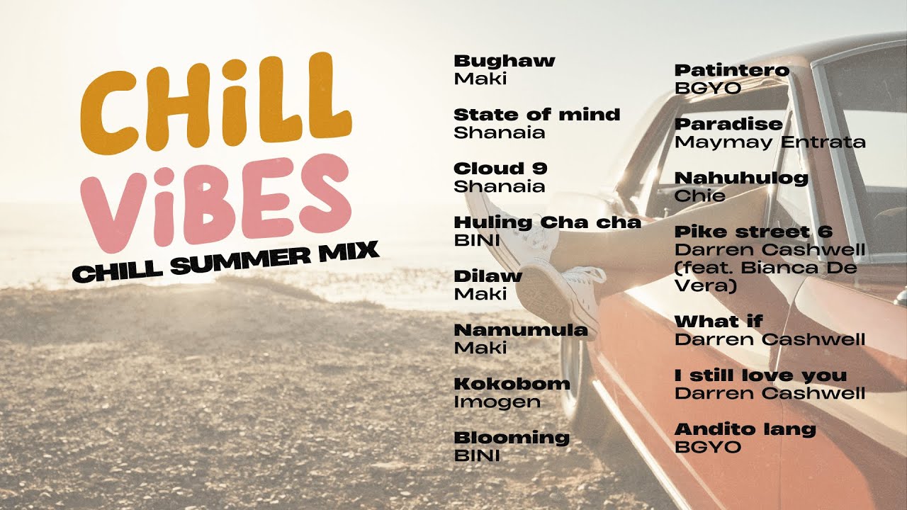 Chill Vibes: Chill Summer Mix | MOR Playlist Non-Stop OPM Songs ♪ - YouTube