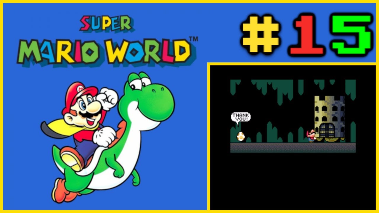 'Castle of YEET' - Let’s Play Super Mario World, Pt. 15 - YouTube