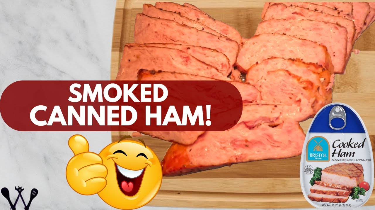 SMOKED Canned Ham that Tastes Like a Million Bucks! - YouTube