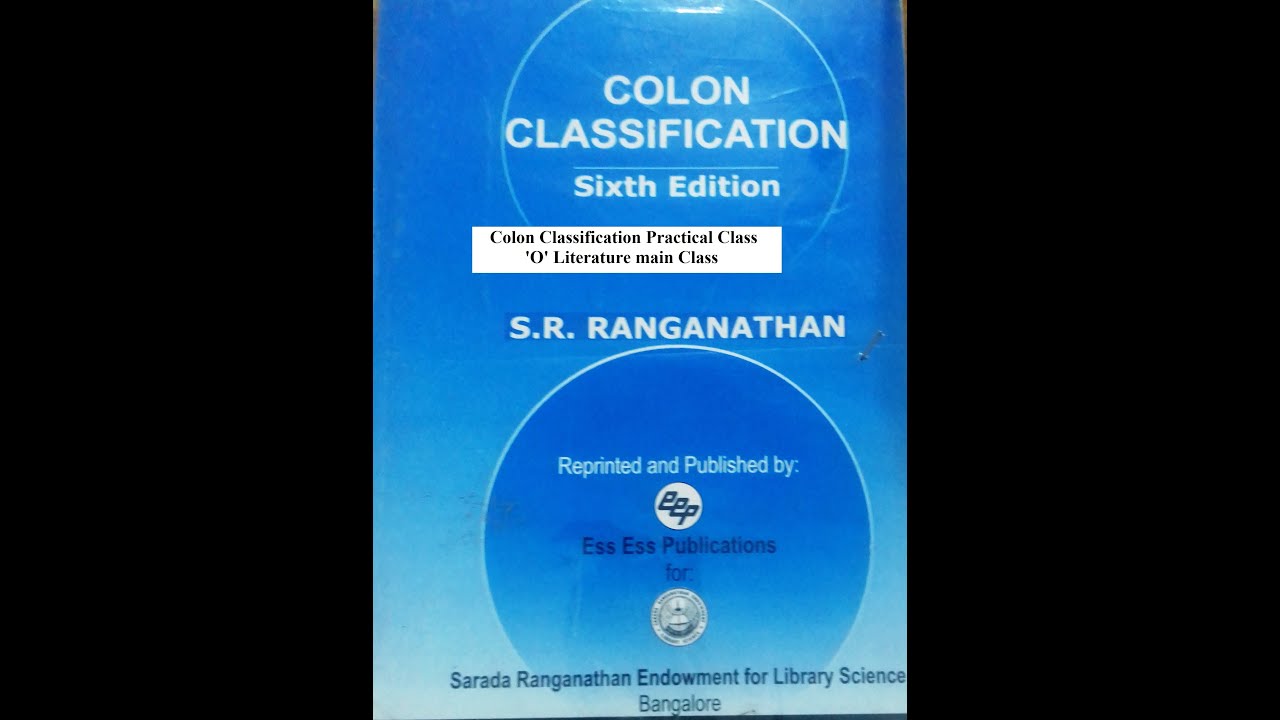 Colon Classification Practical Class 'O' literature class with uses of ...
