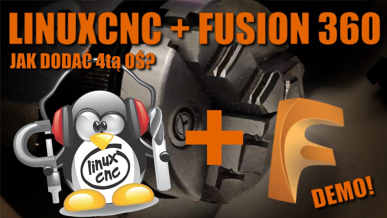 Czwarta Oś w LinuxCNC + Fusion 360 - jak to ugryźć? - YouTube