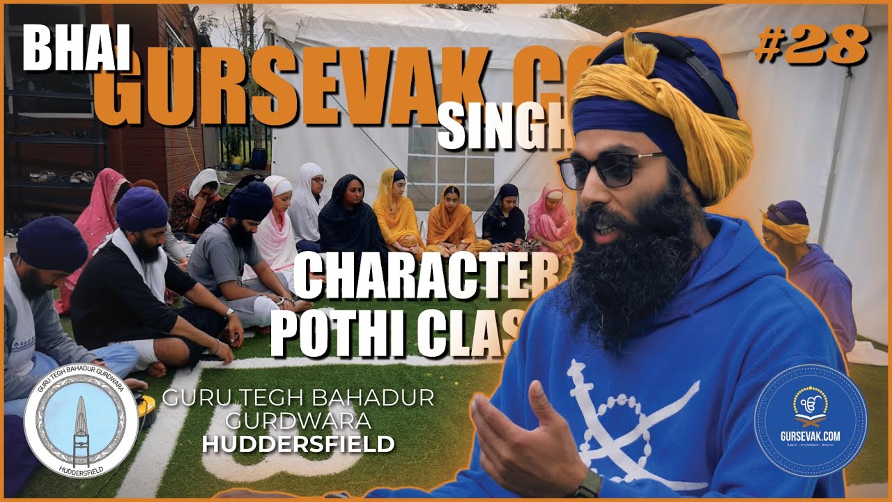 Character Pothi Class by Bhai Gursevak.com Singh (16.08.25) - YouTube