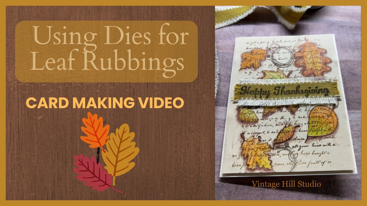 Fall Card - Leaf Rubbing using Metal Dies (see the how-to card making ...