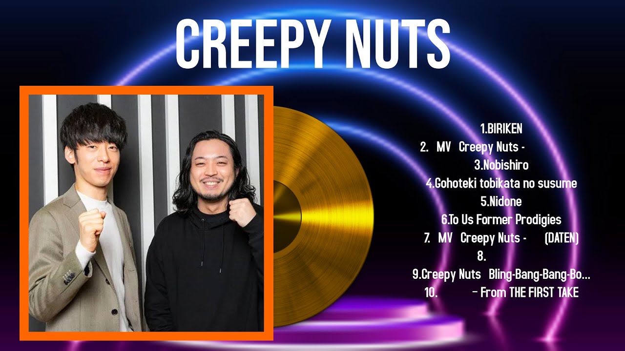 Creepy Nuts 2024 MIX ～トップ10ベストソング・グレイテストヒッツ ～ フルアルバム - YouTube