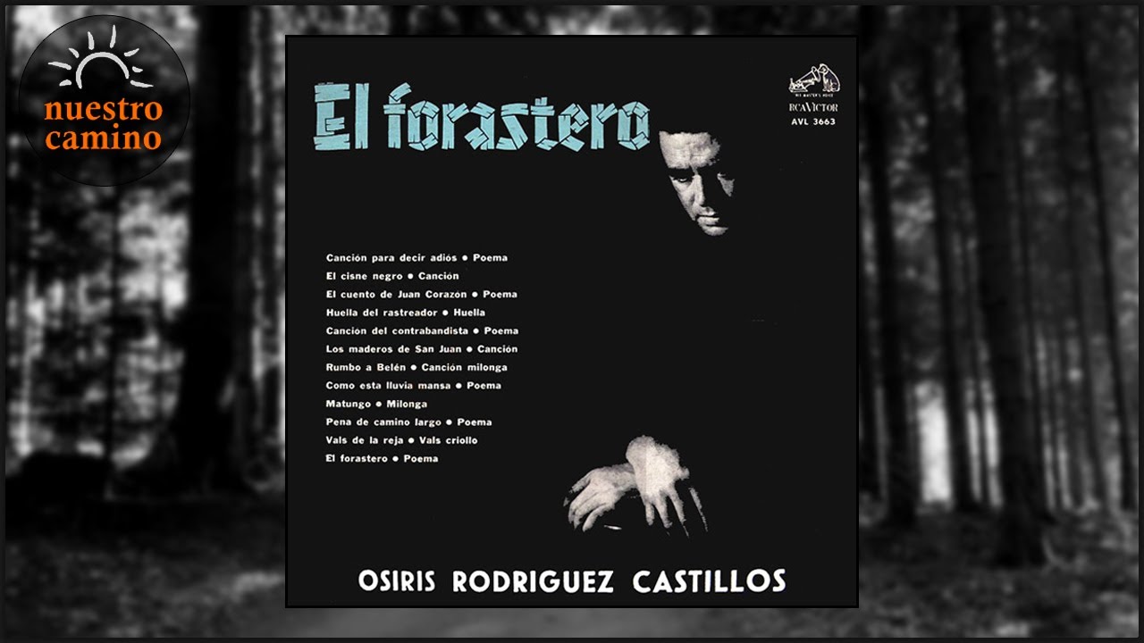 💿 OSIRIS RODRÍGUEZ CASTILLOS - El Forastero - 1966 - YouTube