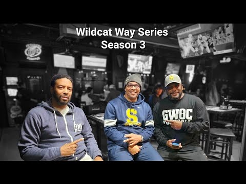 Wildcat Way Series Season 3 Featuring Coach Wallace, Coach Yinger ...