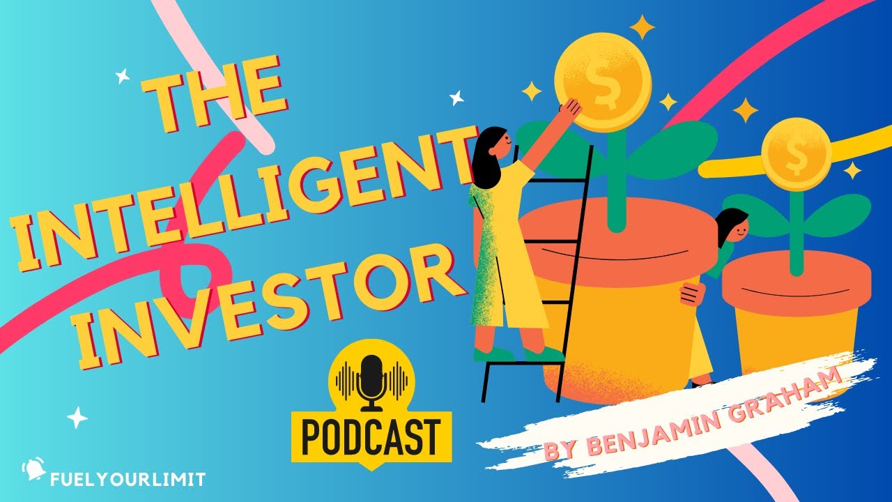 The Intelligent Investor/Summary BY BENJAMIN GRAHAM - YouTube