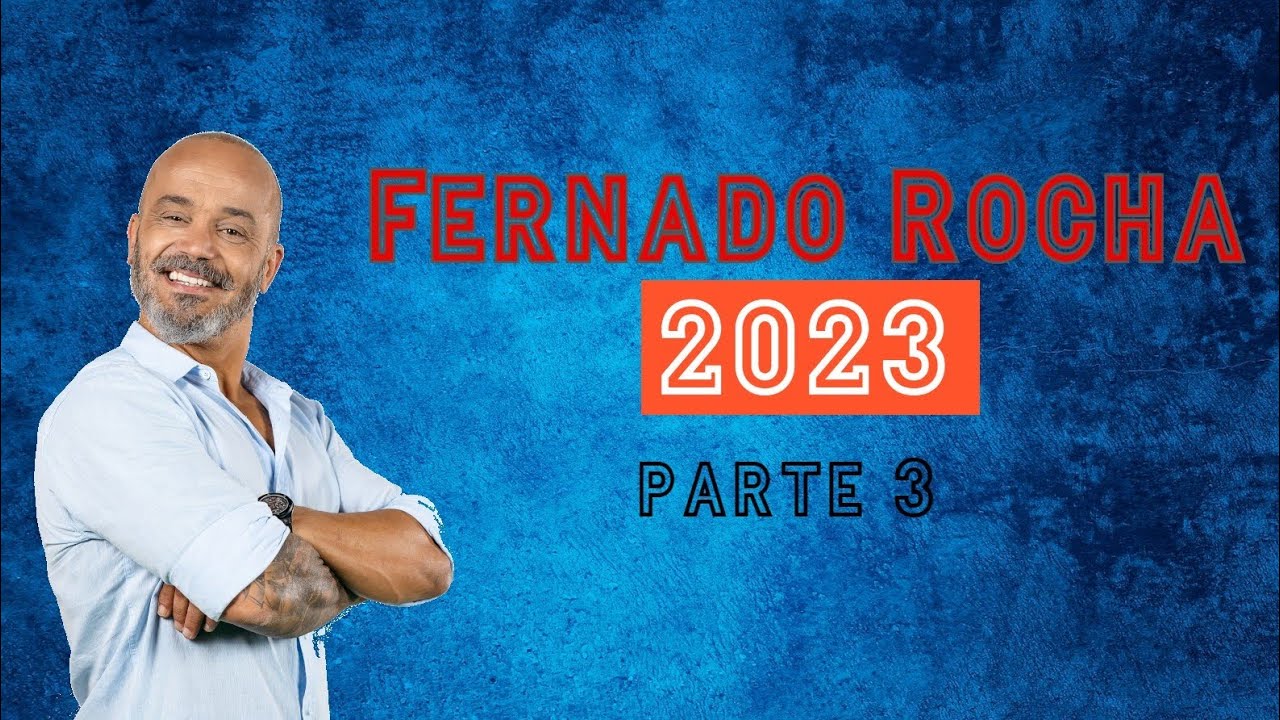 FERNANDO ROCHA - parte 3 - YouTube
