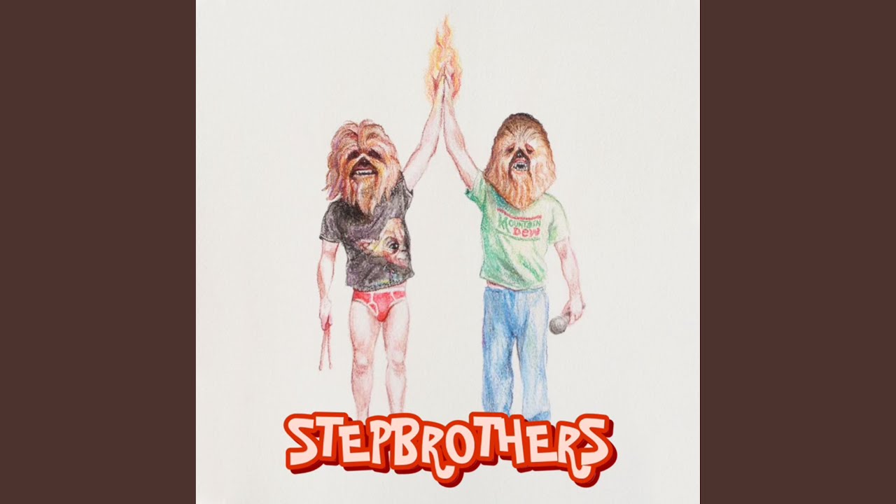 Stepbrothers Youtube