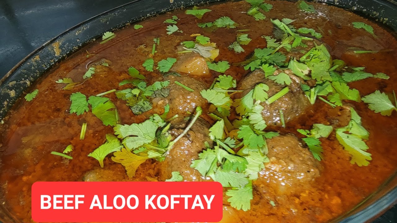 BEEF ALOO KOFTAY BY BALOCHI KITCHEN FAMILY #beef#recipe#aloo#kofta# ...