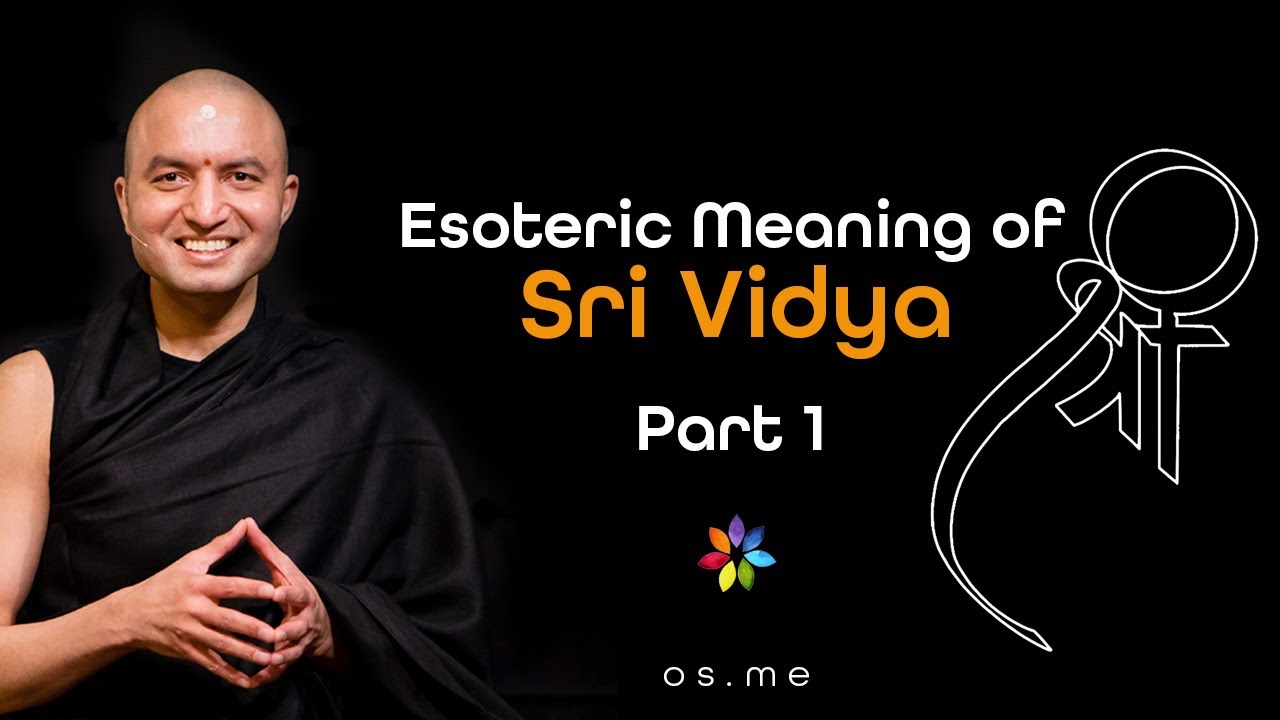 Esoteric Meaning of Sri Vidya [Part -1] - YouTube