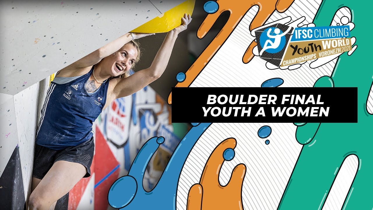 🇬🇧 IFSC Youth World Championships Voronezh 2021 || Women's Boulder ...