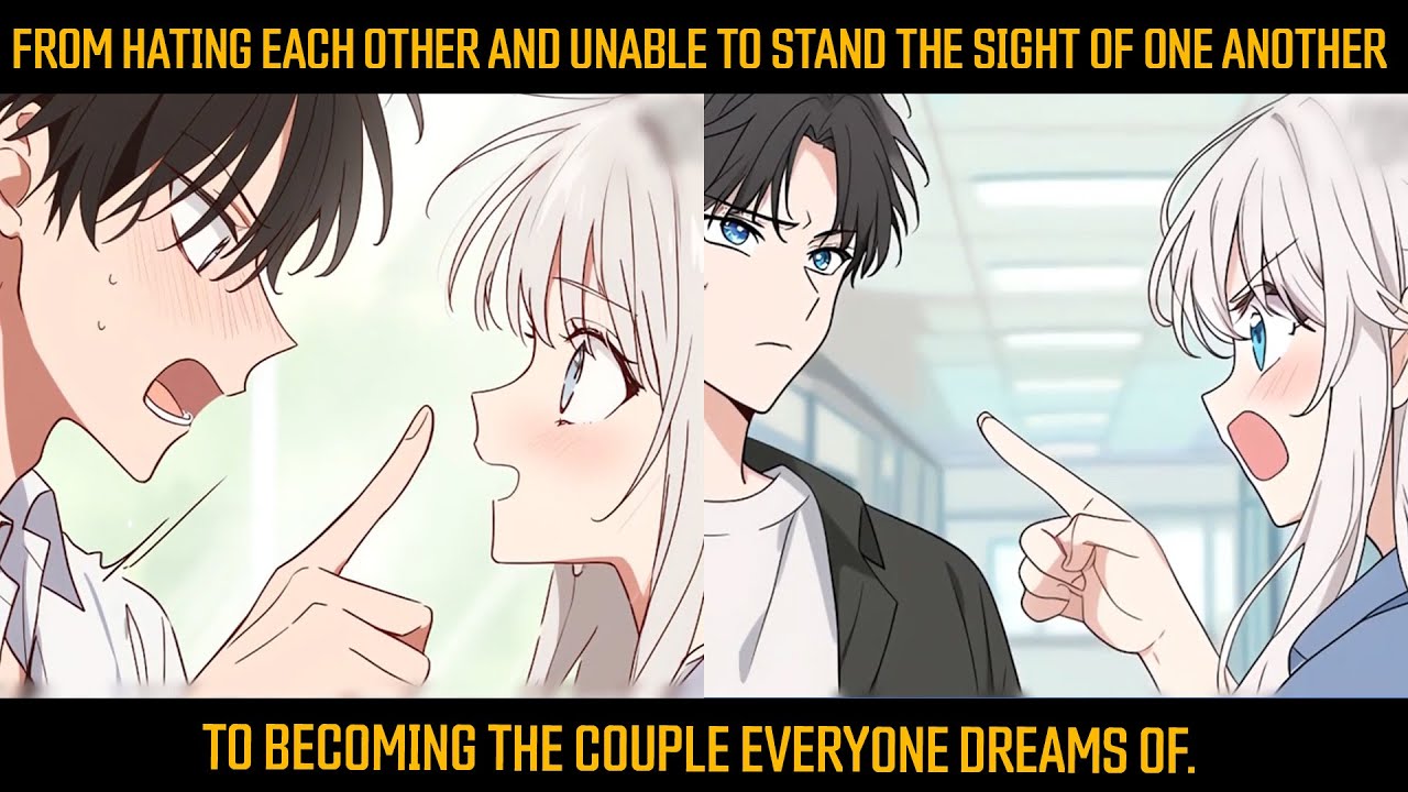 [#2] From hating each other and not being able to see each other to becoming everyone's dream ...