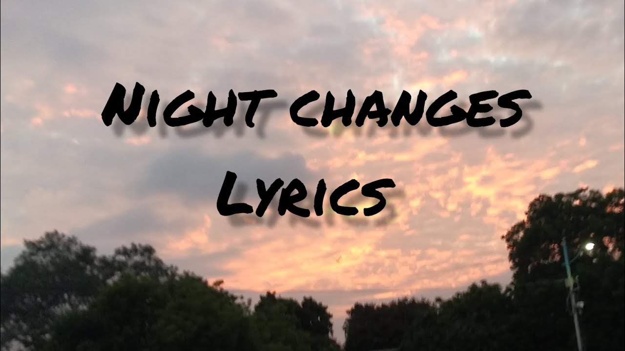 Night changes - One Direction (Lyrics) - YouTube