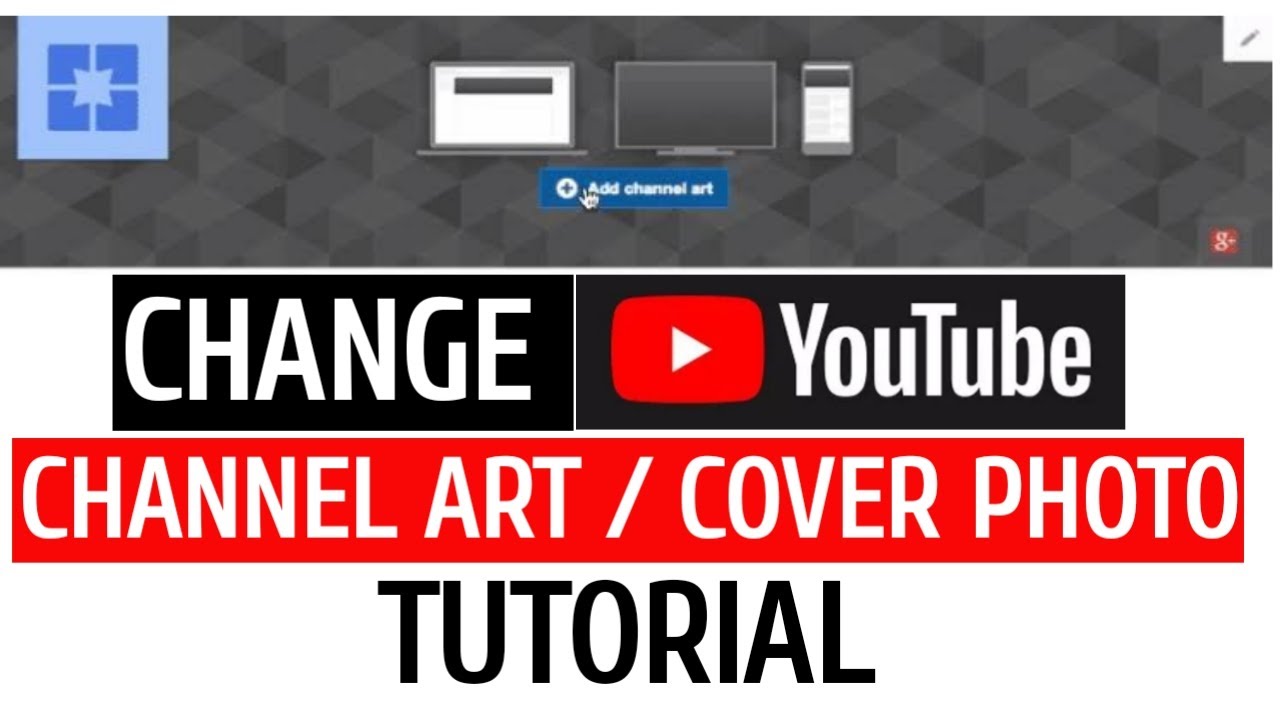 How to Change YouTube Channel Banner/Cover Photo || Change Channel Art ...
