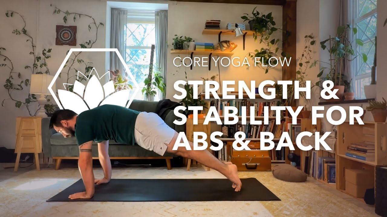 Core Yoga Flow | Strength & Stability for Abs & Back - YouTube
