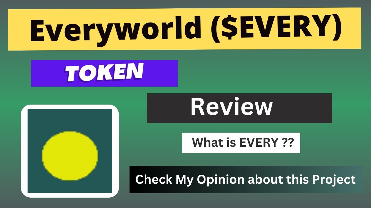 What is Everyworld (EVERY) Coin | Review About EVERY Token - YouTube
