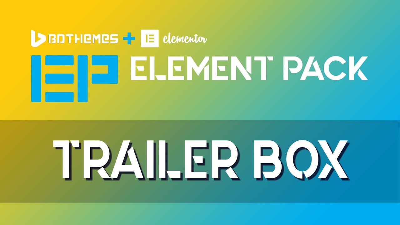 Trailer Box | Element Pack | Add-On for Elementor - YouTube