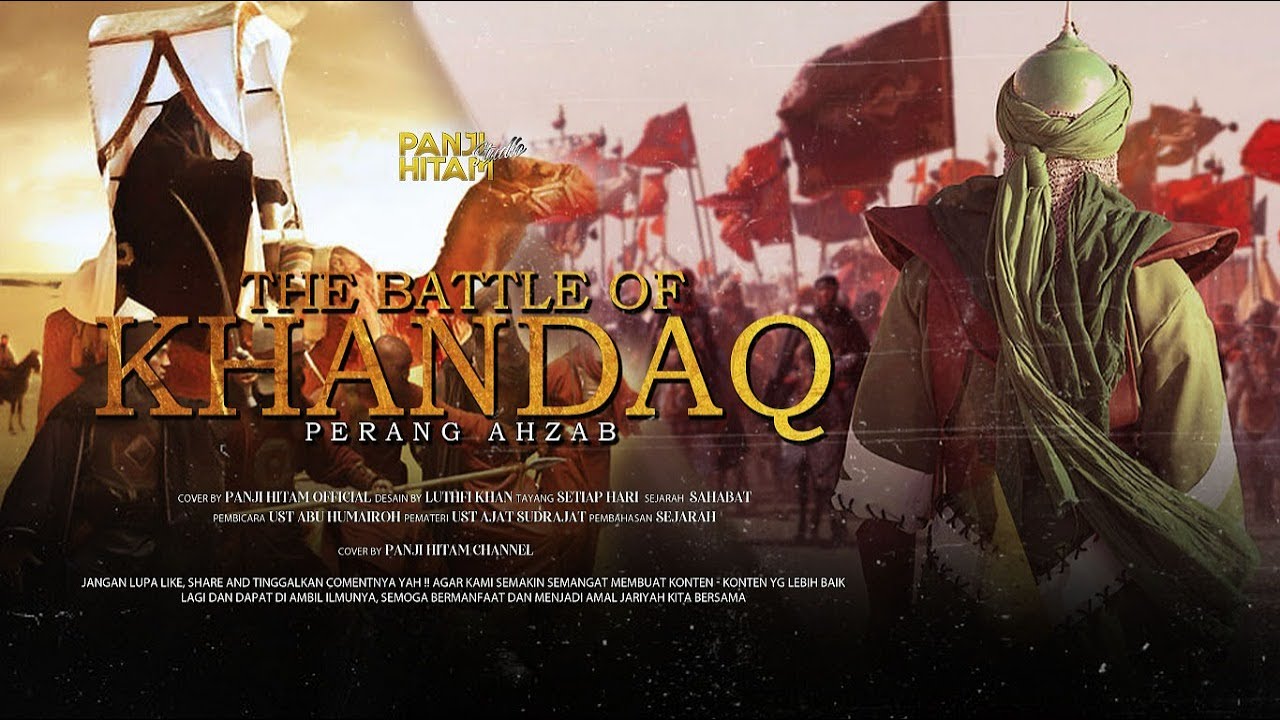 Kisah Perang Khandaq Yang Di Abadikan dalam Al Qur'an - YouTube
