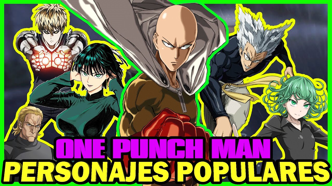 Los PERSONAJES Más POPULARES de ONE PUNCH MAN | Manga - YouTube