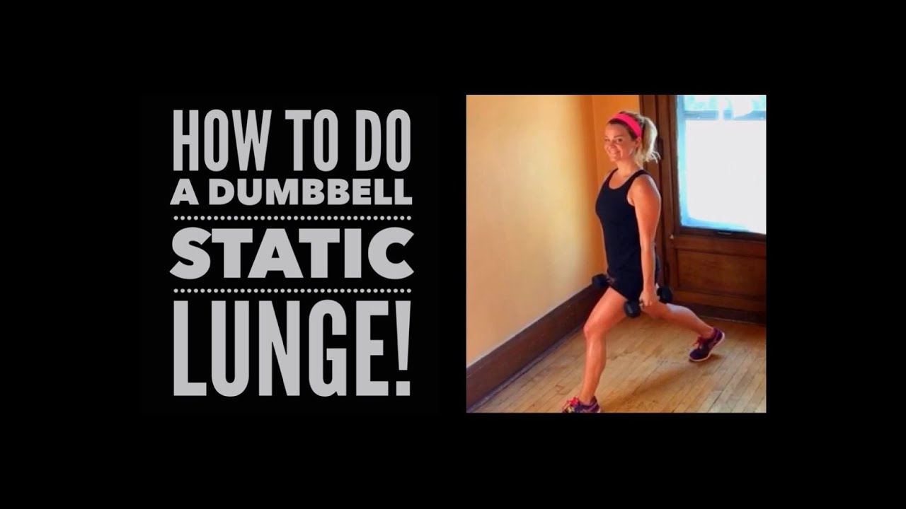 How to do a Dumbbell Static Lunge! - YouTube