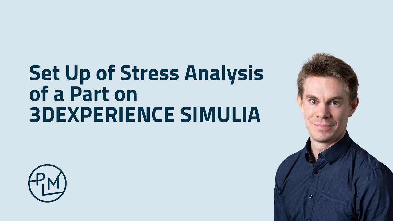 Set Up of Stress Analysis of a Part on 3DEXPERIENCE SIMULIA - YouTube