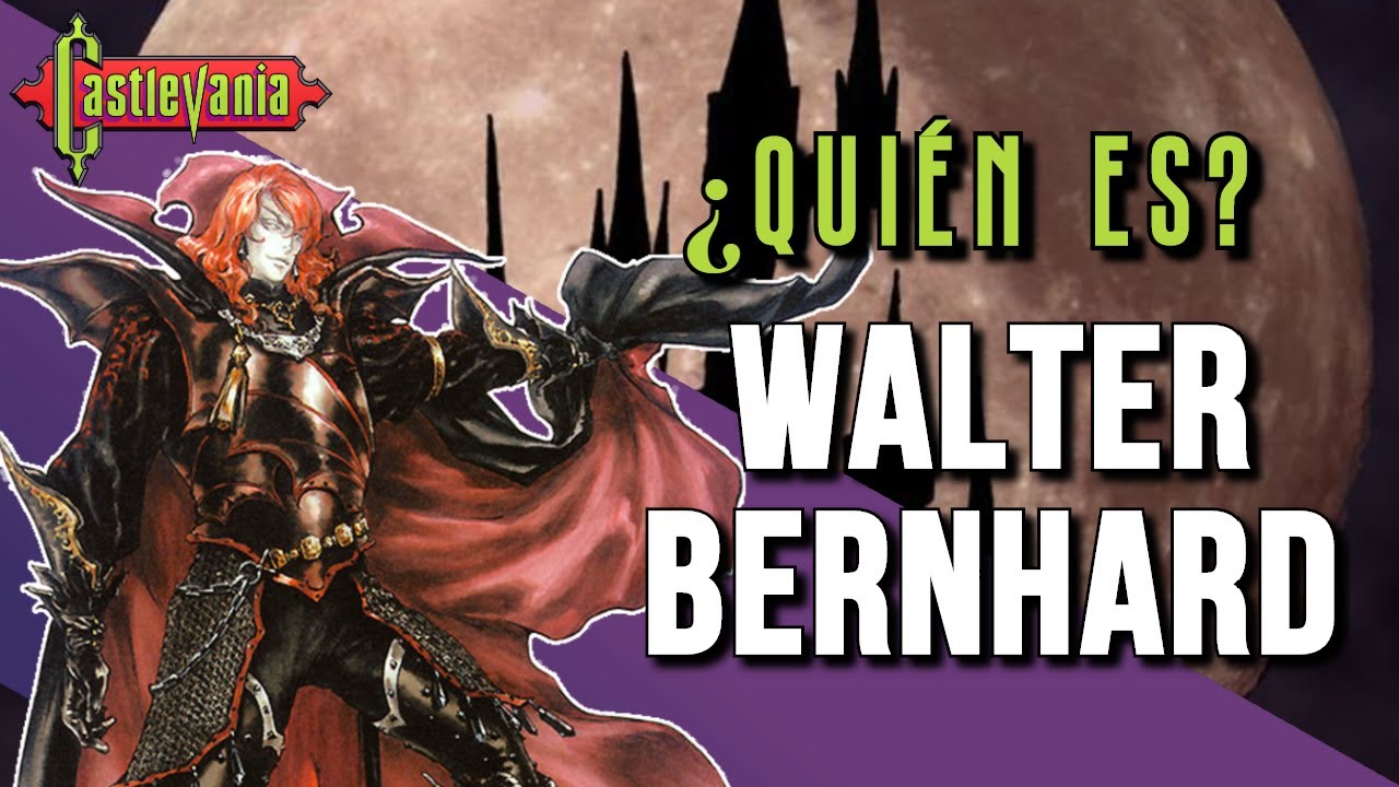 ¿Quién es...? Walter Bernhard ¿Qué tan fuerte es? | Castlevania: Lament ...