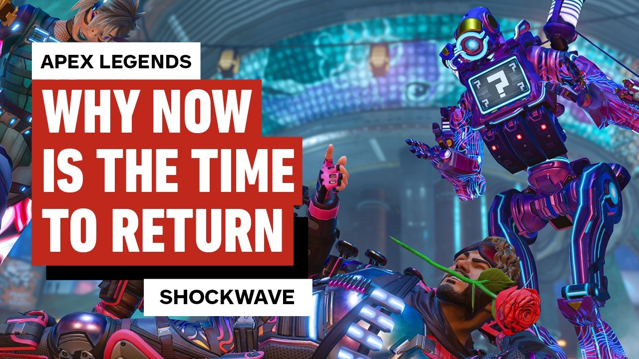 Why Now is the Time to Jump Back into Apex Legends - YouTube