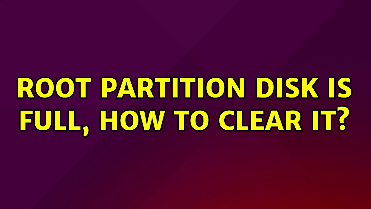 Ubuntu Root Partition Disk Is Full How To Clear It 2 Solutions ubuntu-root-partition-disk-is-full-how-to-clear-it-2-solutions