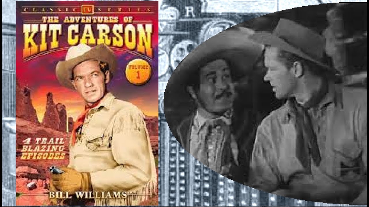 "Outlaw Paradise" (September 13, 1952) -The Adventures of Kit Carson is ...