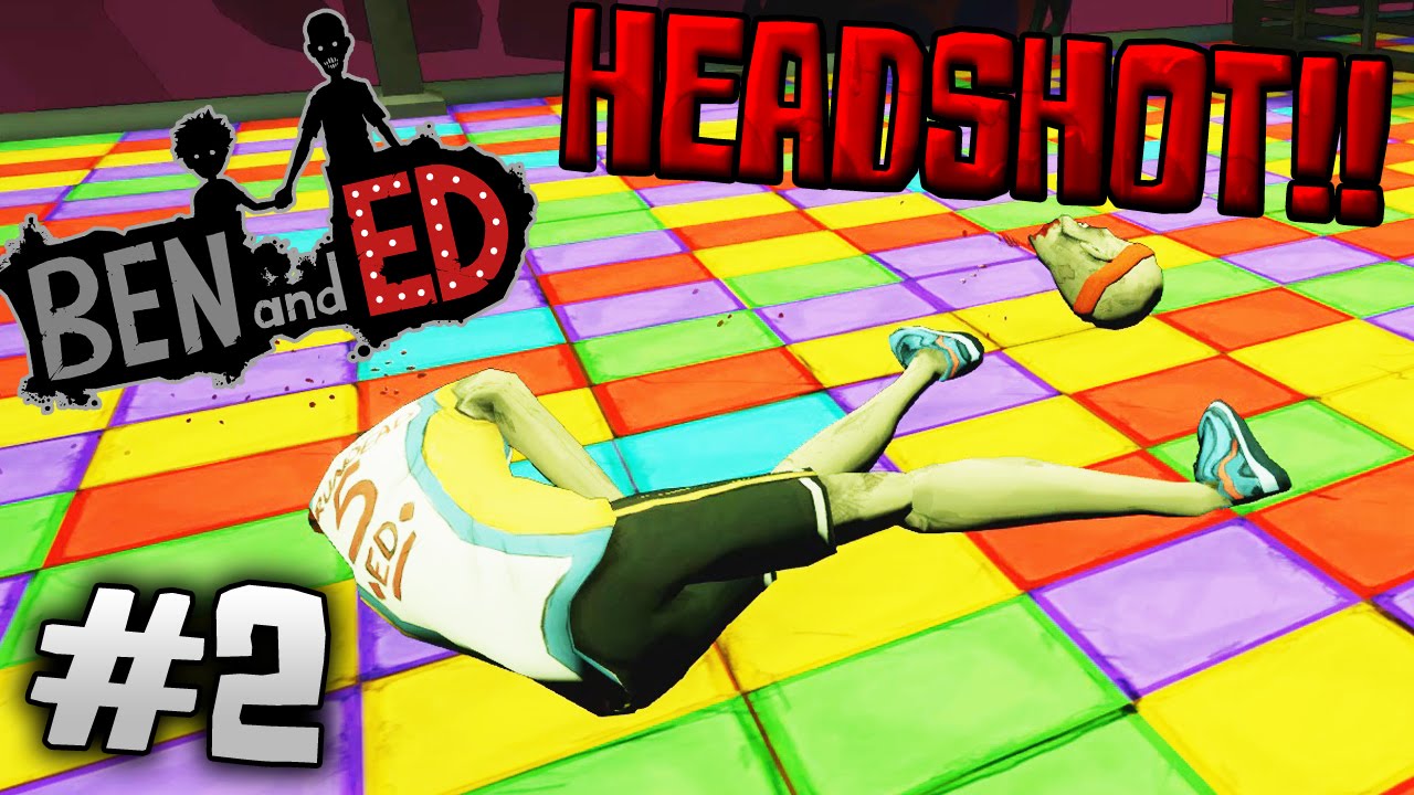 BEN AND ED #2 | EL BONUS QUE ME TROLLEO Y EL HEADSHOT DEL SIGLO ...