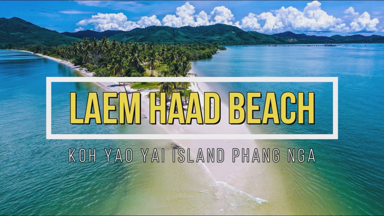 🇹🇭 Laem Had Beach | แหลมหาด | Koh Yao Yai | Phang Nga - YouTube