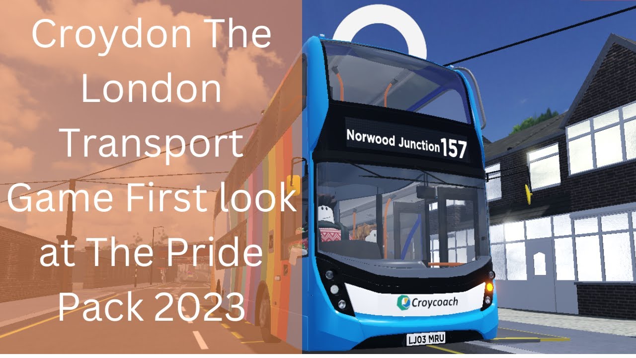 Roblox - Croydon The London Transport Game First look at The Pride Pack ...