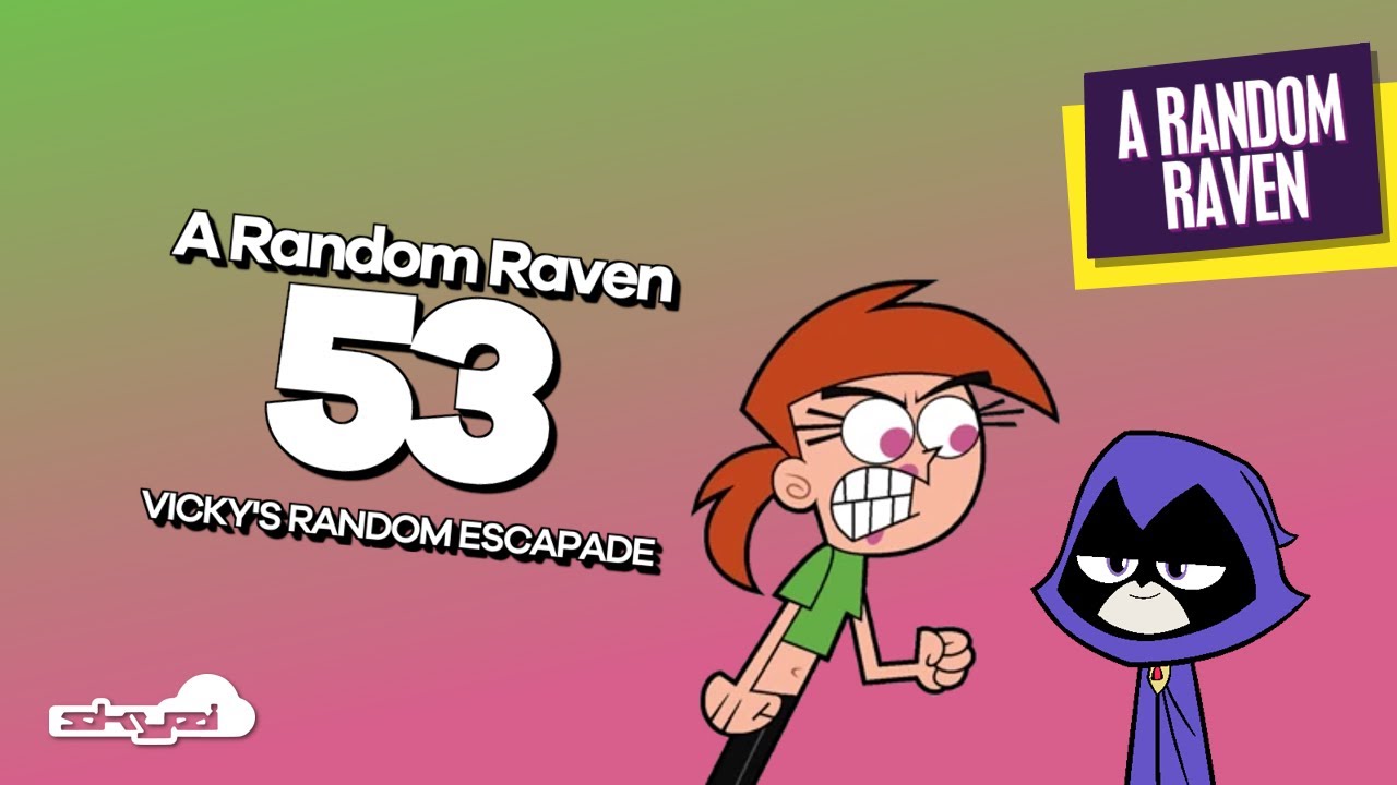A Random Raven 53: Vicky's Random Escapade - YouTube