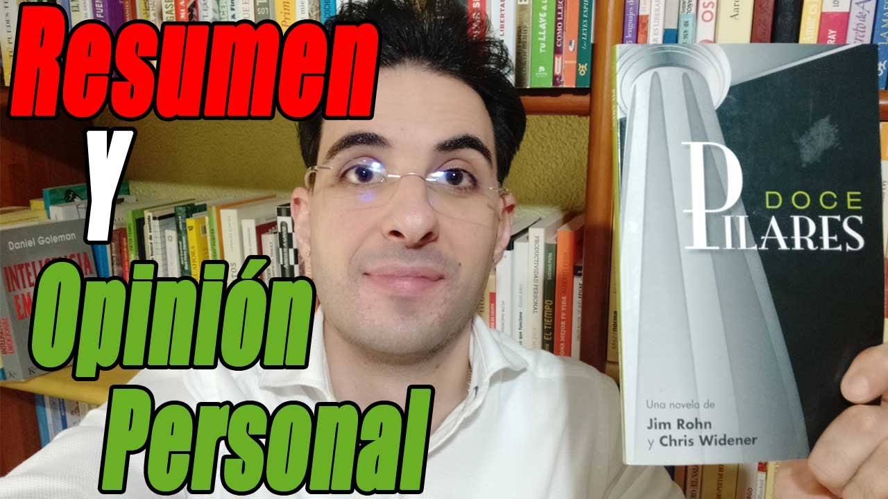 DOCE PILARES - JIM ROHN y Chris Widener (RESUMEN) 📚 - YouTube
