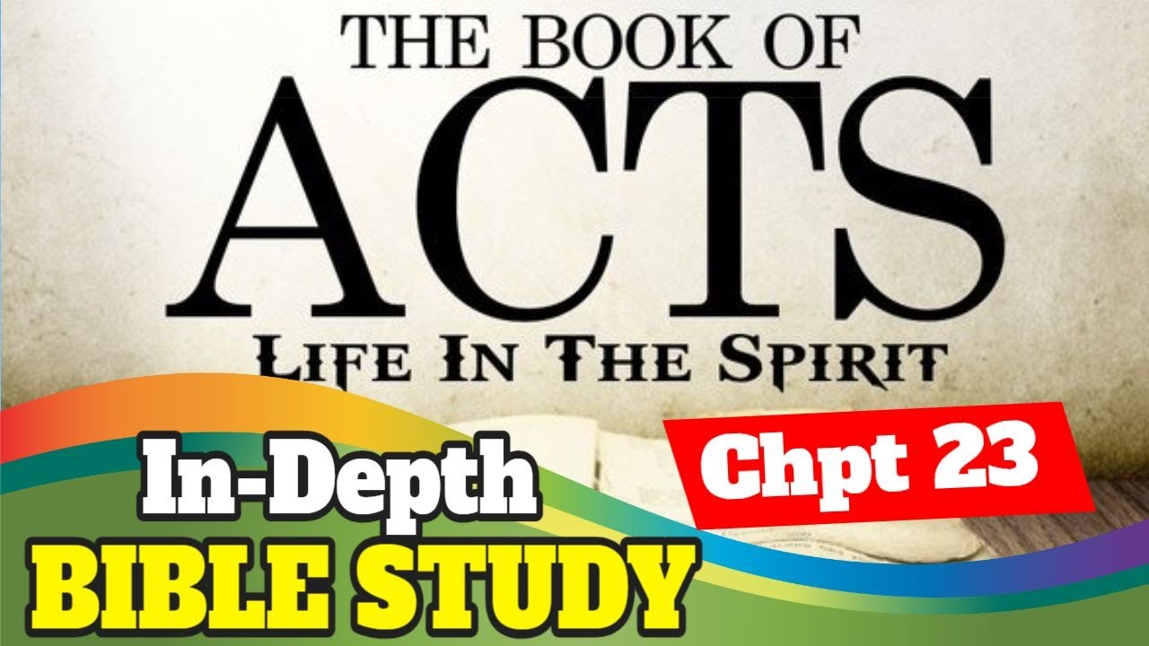 Acts 23 Bible Study - YouTube