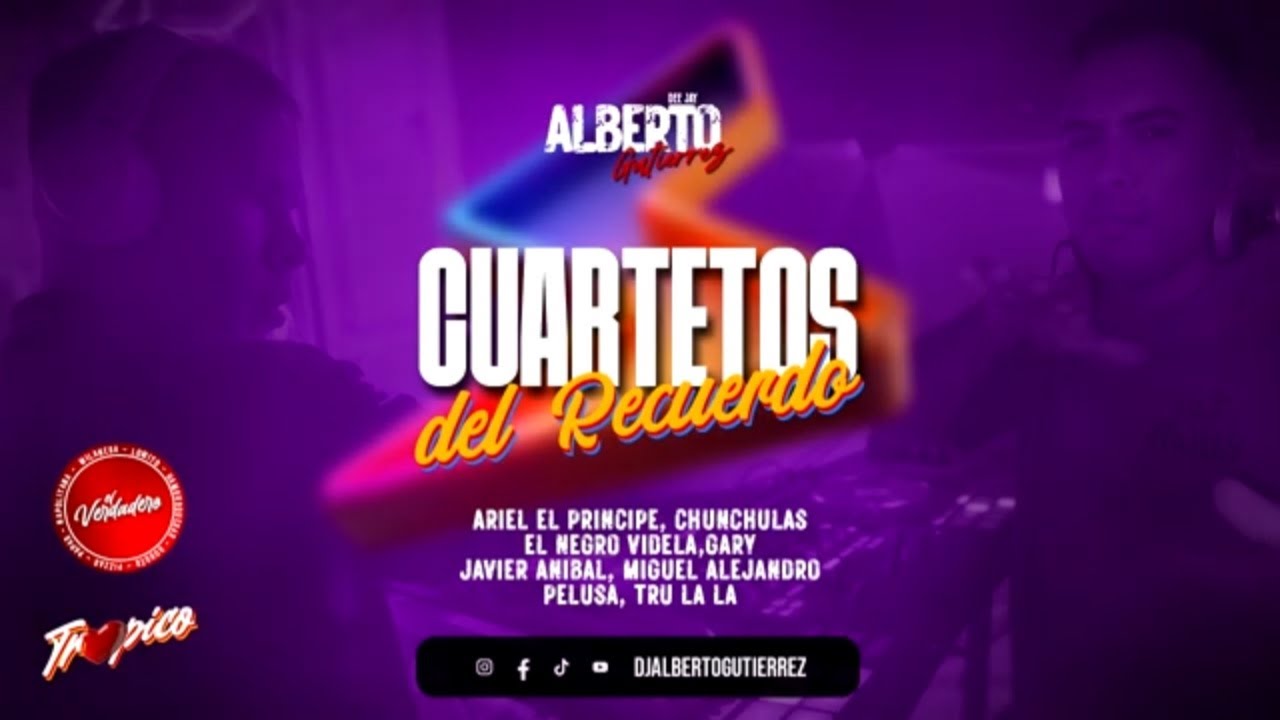 CUARTETO DEL RECUERDO DJ ALBERTO HG - YouTube